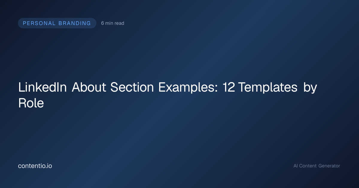 LinkedIn About Section Examples: 12 Templates by Role